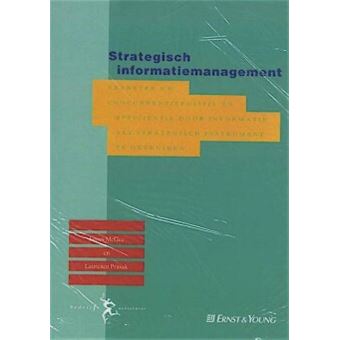 Strategisch informatiemanagement verbeter uw concurrentiepositie en ...
