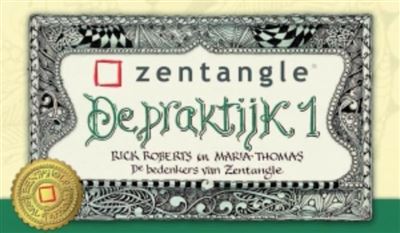 Zentangle - De praktijk 1 - cartonné - Rick Roberts, Maria Thomas ...