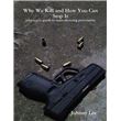 Why We Kill and How You Can Stop It - ebook (ePub) - Johnny Lee - Achat ...