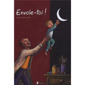 Envole-toi ! - cartonné - Didier JEAN et ZA - Achat Livre | fnac