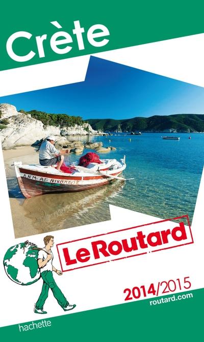 Guide du Routard Crète Edition 2014/2015 - broché - Collectif - Achat ...