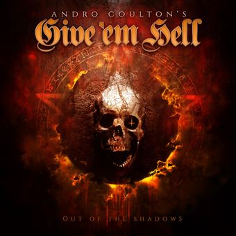 Out Of The Shadows - Andro Coulton's Give 'Em Hell - CD album - Achat ...