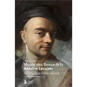 Musée des Beaux-Arts Antoine-Lécuyer - Saint-Quentin Guide des ...