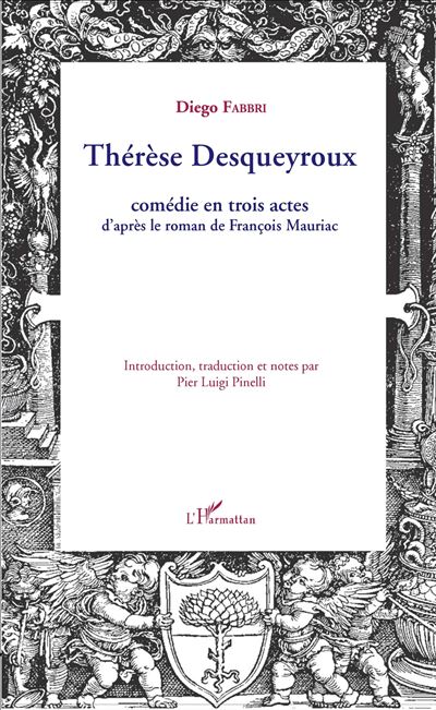 Thérèse Desqueyroux Comédie en trois actes d'après le roman de François ...