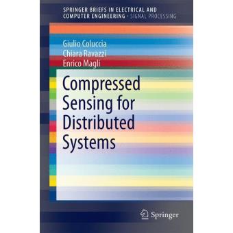 Compressed sensing for distributed systems - relié - Giulio Coluccia - Achat Livre ou ebook | fnac