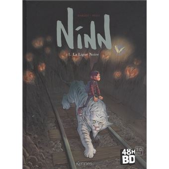 Ninn - Tome 1 - Ninn - Tome 1 La Ligne noire - Jean-Michel Darlot ...