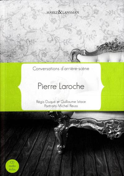 Pierre Laroche Conversation d'arrière-scène - broché - Duque, Istace ...