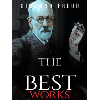 Sigmund Freud: The Best Works - ebook (ePub) - Sigmund Freud - Achat ...