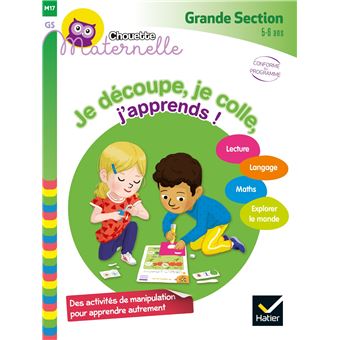 Je découpe, je colle, j'apprends Grande Section Dès 5 à 6 ans - broché ...