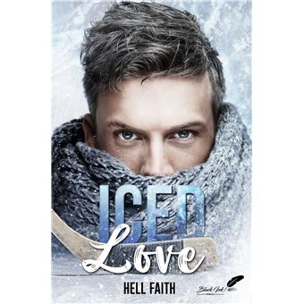 Iced Love - broché - Hell Faith - Achat Livre ou ebook | fnac