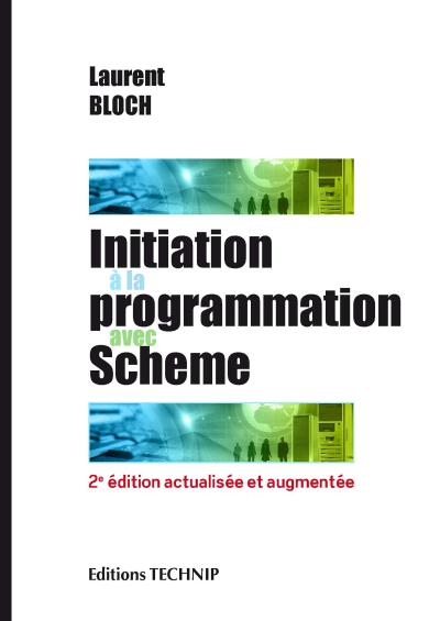 Initiation a la programmation avec schem e - broché - Laurent Bloch ...