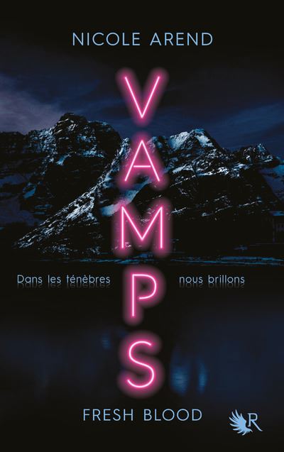 Vamps - VAMPS : Fresh Blood - Nicole Arend, Fabien Le Roy - broché ...