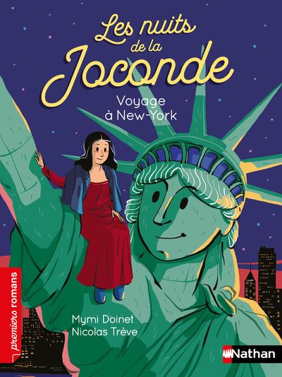 La Nuit de la Joconde - Les nuits de la Joconde - Voyage à New York - Mymi Doinet, Nicolas Trève ...