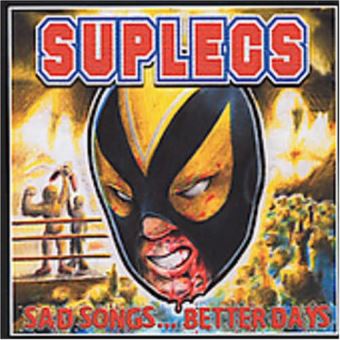 Sad songs better days - Suplecs - CD album - Achat & prix | fnac