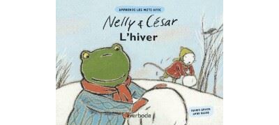 Nelly & César - L'hiver - broché - Ingrid Godon, Ingrid Godon - Achat ...