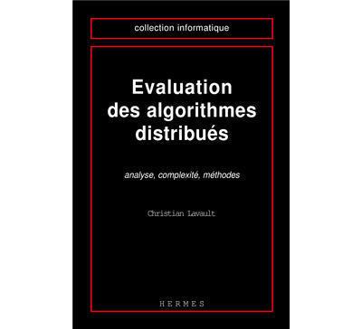 Evaluation des algorithmes distribués analyse complexité méthodes ...