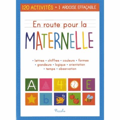 En route pour la maternelle Avec 120 activités et 1 ardoise effaçable ...