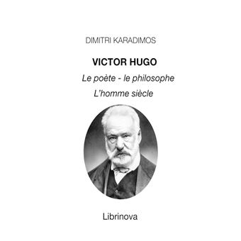 Victor Hugo, le poète, le philosophe, l'homme siècle - broché - Dimitri ...