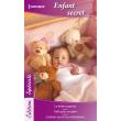 Enfant secret Le Bébé Surprise, Défi pour un père, L’enfant secret du ...