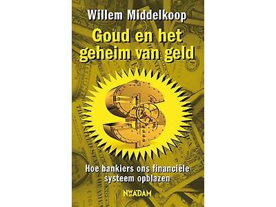 Goud en het geheim van geld met handtekening - broché - Willem ...