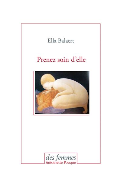 Prenez soin d'elle - broché - Ella Balaert - Achat Livre | fnac