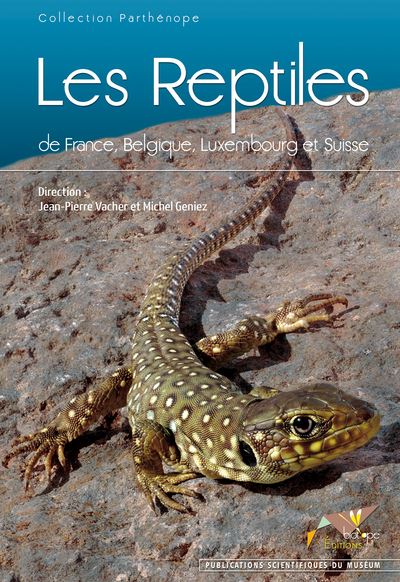 Les reptiles de france, belgique, luxembourg et suisse. aveccahier d ...
