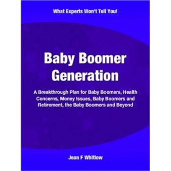 Baby Boomer Generation A Breakthrough Plan for Baby Boomers, Health ...