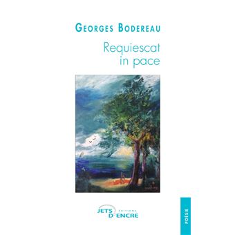 Requiescat in pace - broché - Georges Bodereau - Achat Livre | fnac