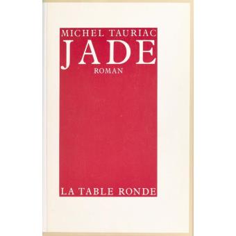 Jade roman - Michel Tauriac - Achat Livre ou ebook | fnac