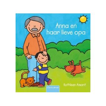 Clavis peuter - Anna en haar lieve opa - Kathleen Amant - cartonné - Achat Livre | fnac