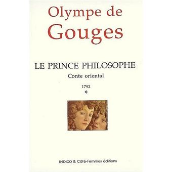 Le prince philosophe (1792) Tome 1 Tome 1 - Olympe de Gouges - Achat Livre | fnac