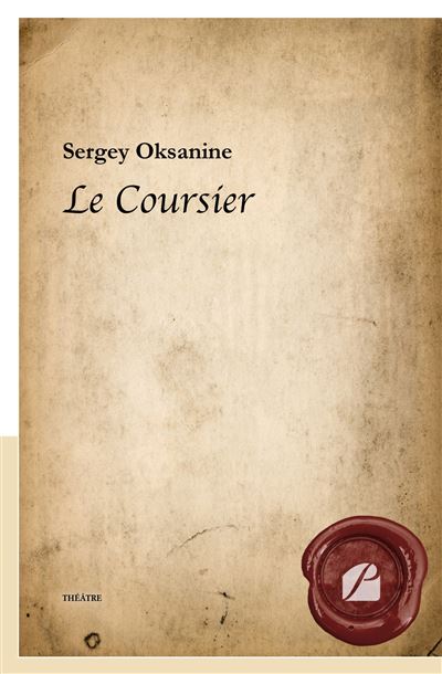 Le Coursier - broché - Sergey Oksanine - Achat Livre | fnac