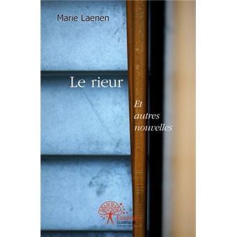 Le rieur Et autres nouvelles - broché - Marie Laenen - Achat Livre | fnac