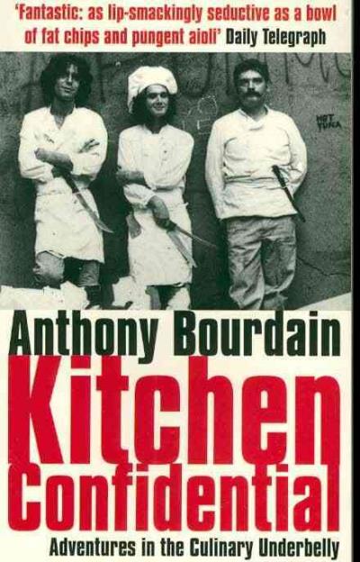 Kitchen confidential - Poche - Anthony Bourdain - Achat Livre | fnac
