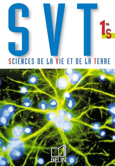 SVT - 1re S (2001) Manuel élève - broché - Christian Bonnet, Pascal ...