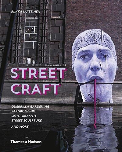 Street craft guerrilla gardening, yarnbombing, light graffiti, street ...