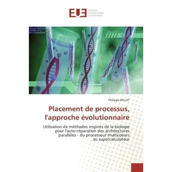 Placement de processus, l'approche évolutionnaire Utilisation de ...