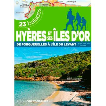 Hyères et ses îles d'Or - 23 balades 23 balades - broché - Jean-Marc ...