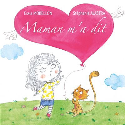 Maman m'a dit - broché - Essia Morellon, Stéphanie Alastra - Achat Livre | fnac