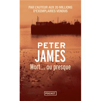 Mort... ou presque - Poche - Peter James, Raphaëlle Dedourge - Achat ...