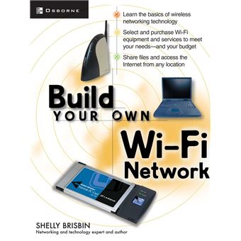 Build Your Own Wi-Fi Network - Poche - Shelly Brisbin - Achat Livre | fnac