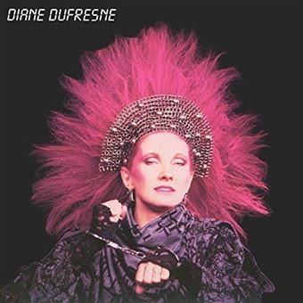 Dioxine de Carbone et Son Rayo Edition remasterisée - Diane Dufresne ...