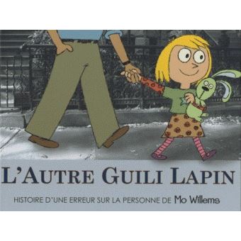 L'autre guili lapin - relié - Mo Willems - Achat Livre | fnac