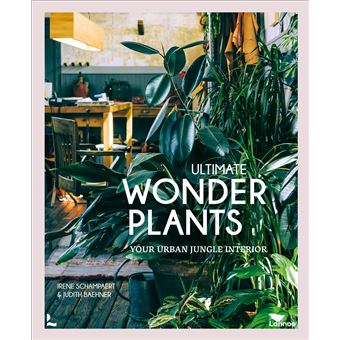 Ultimate Wonder Plants - Your Urban Jungle Interior - Cartonado ...