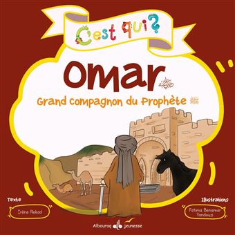 C'est qui ? Omar (ra) Grand compagnon du Prophète (saw) - cartonné ...