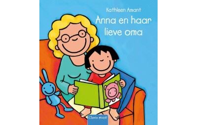 Clavis peuter - Anna en haar lieve oma - Kathleen Amant - cartonné - Achat Livre | fnac
