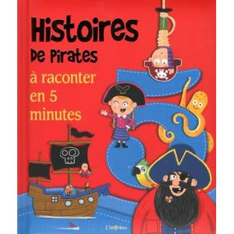 Histoires de pirates à raconter en 5 minutes - cartonné - Collectif ...