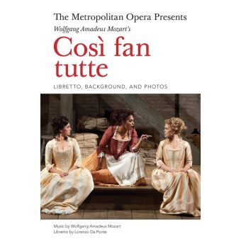 The Metropolitan Opera Presents: Mozart's CosI fan tutte The Complete Libretto - ebook (ePub ...