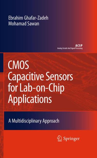Cmos capacitive sensors for lab-on-chip applications - relié - Ebrahi Ghafar-Zadeh - Achat Livre ...