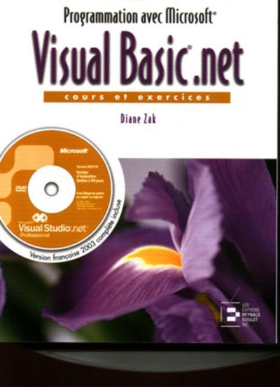 Programmation avec microsoft visual basic.net avec un cd-rom Cours et exercices - broché - ZAK D ...